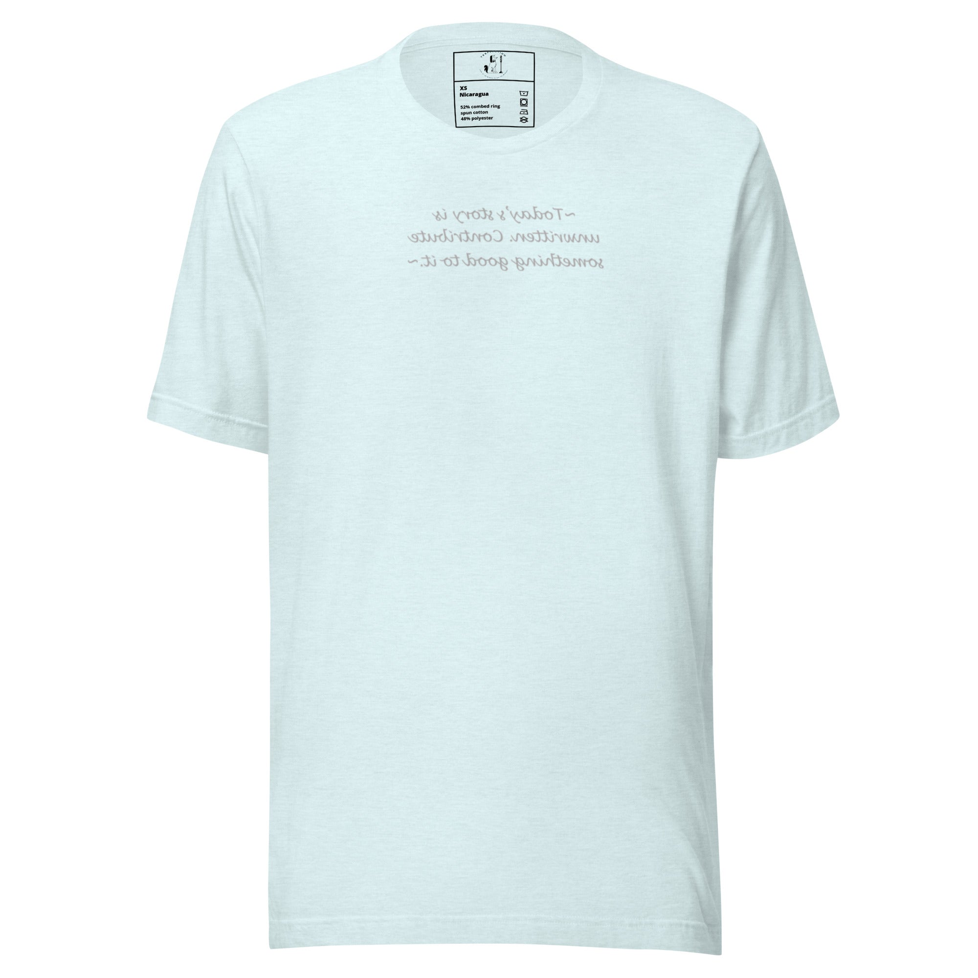 Today's story is unwritten. Contribute something good to it. – Teeflection